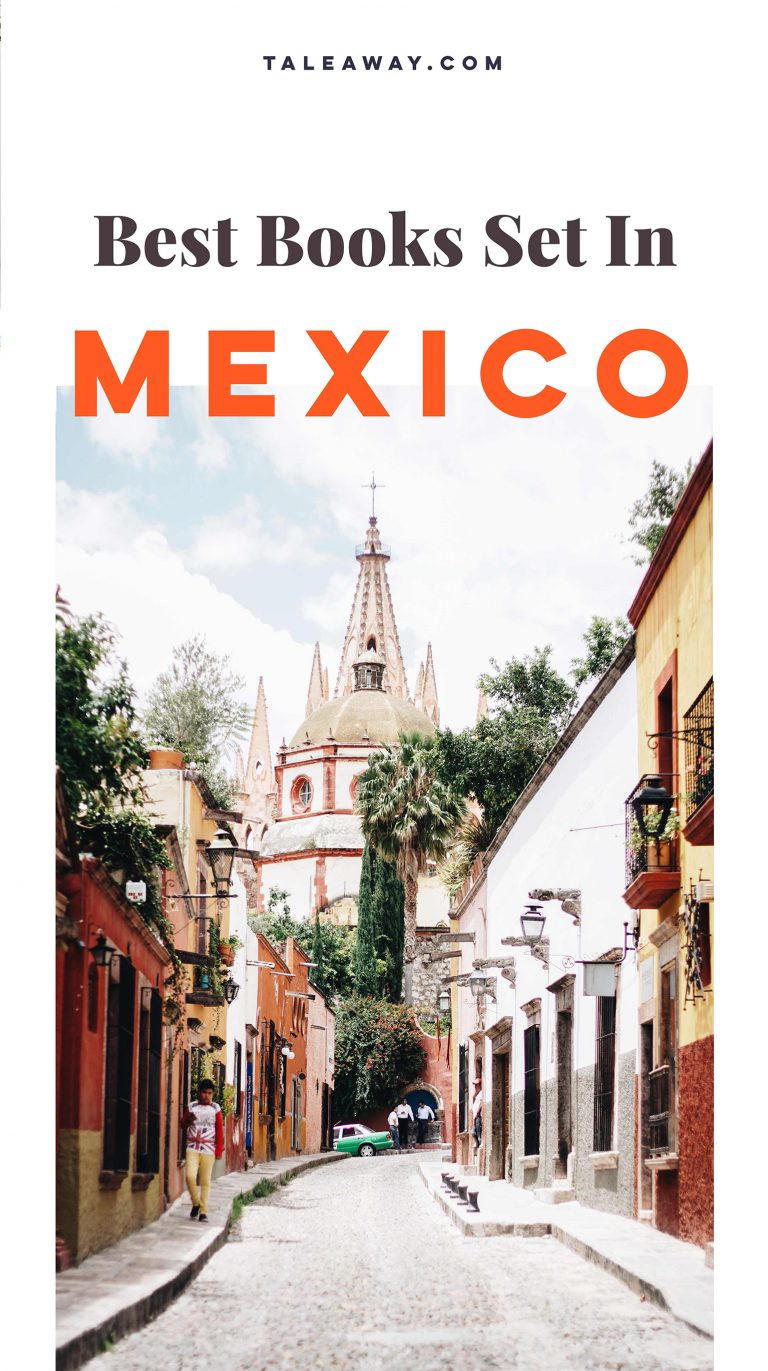Books Set In Mexico - Tale Away - Books for Readers Who Travel