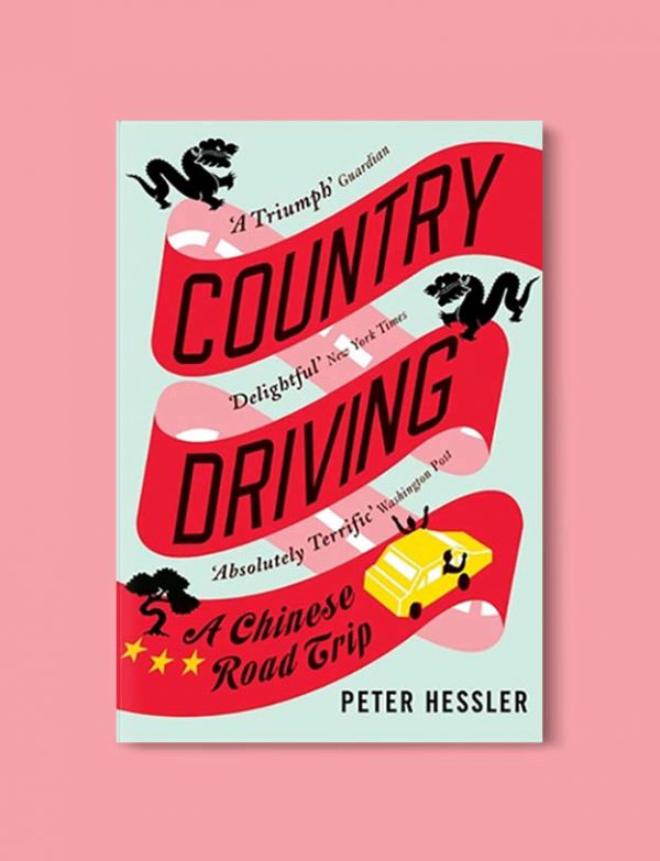 Books Set In China - Country Driving: A Chinese Road Trip by Peter ...